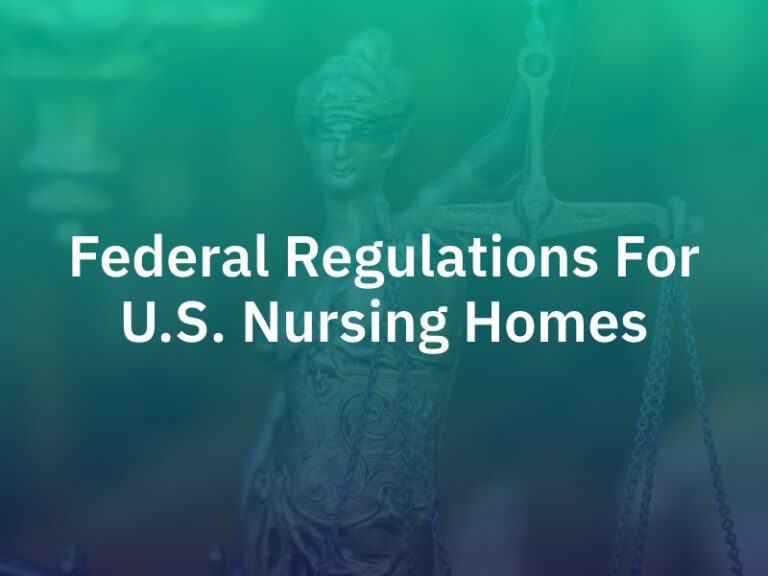 Federal Regulations for U.S. Nursing Homes